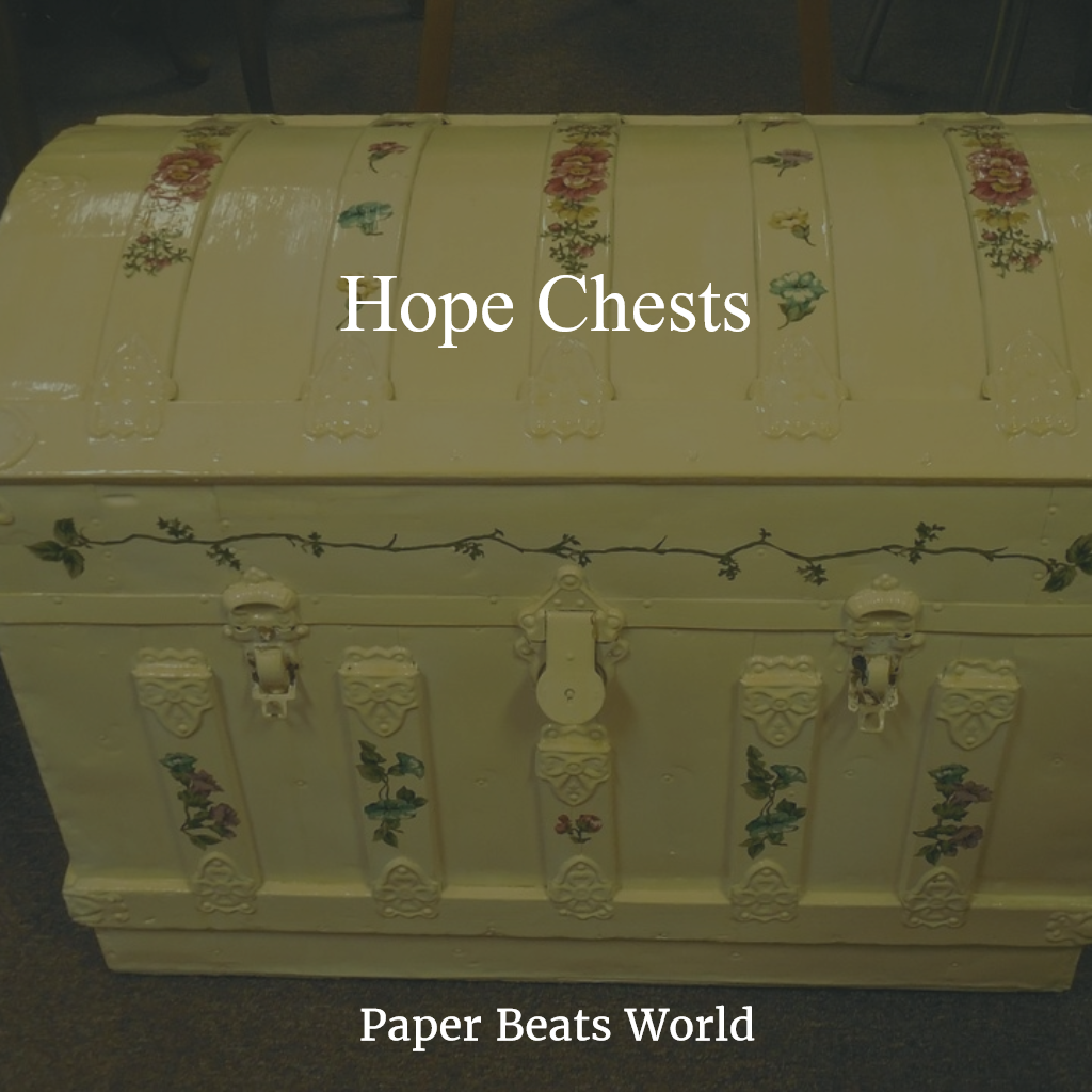 Hope Chests – Paper Beats World