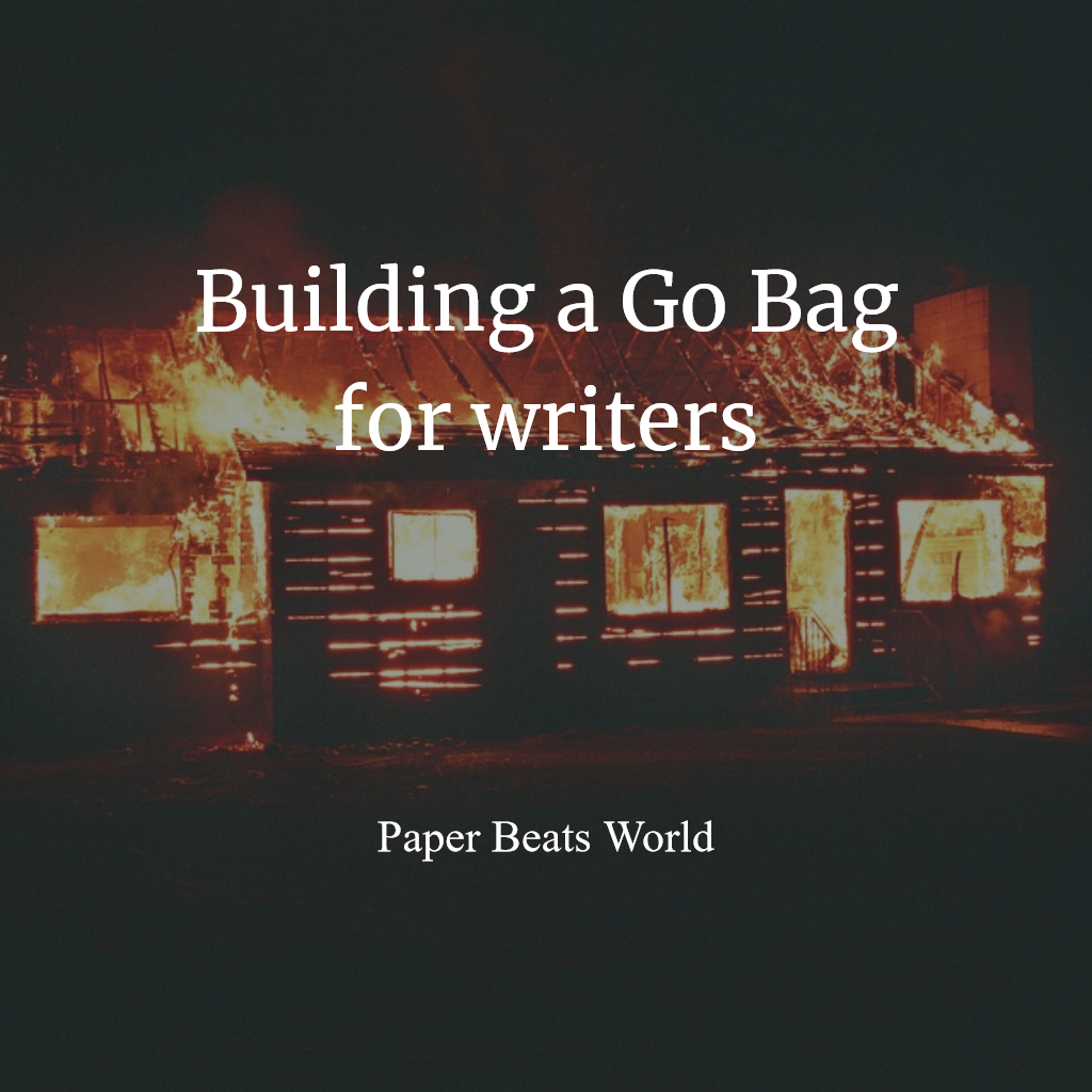 Building a Go Bag for writers – Paper Beats World