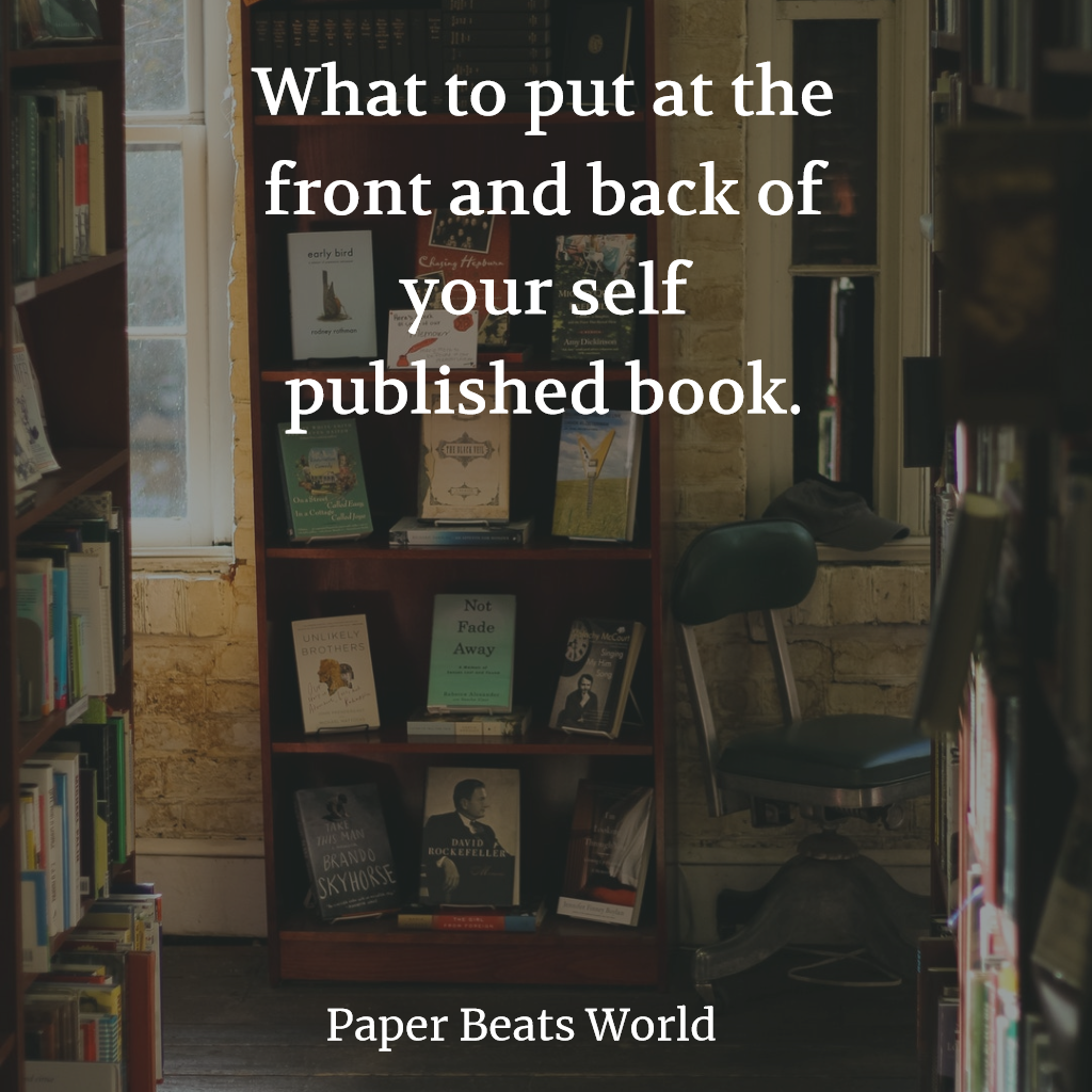 What to put at the front and back of your self published book – Paper ...