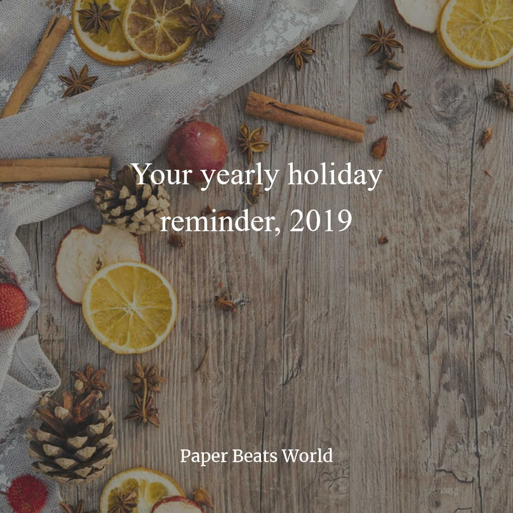 Your yearly holiday reminder – Paper Beats World
