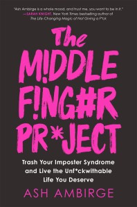 The Middle Finger Project, the book, launches today! – Paper Beats World