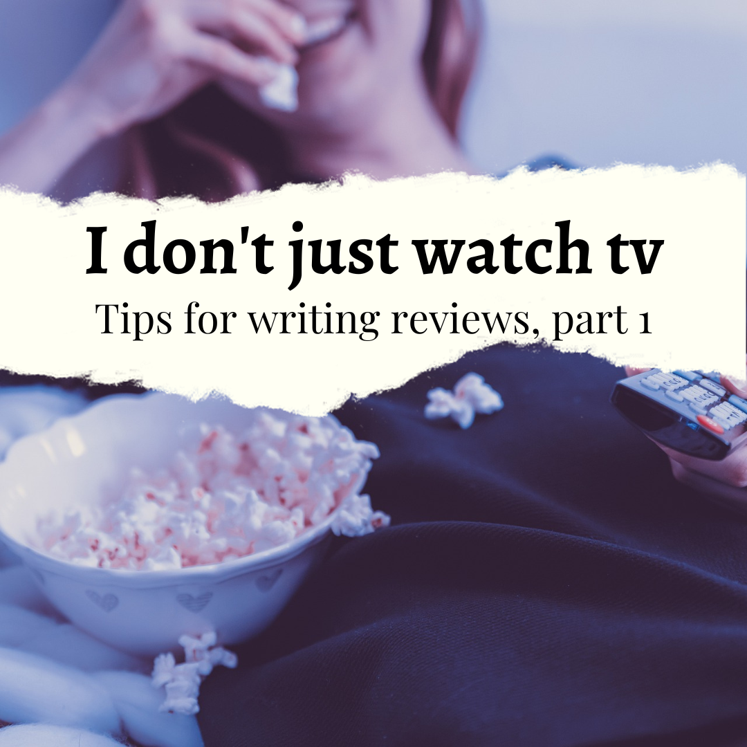 I don’t just watch tv. Tips for writing reviews, part 1 – Paper Beats World