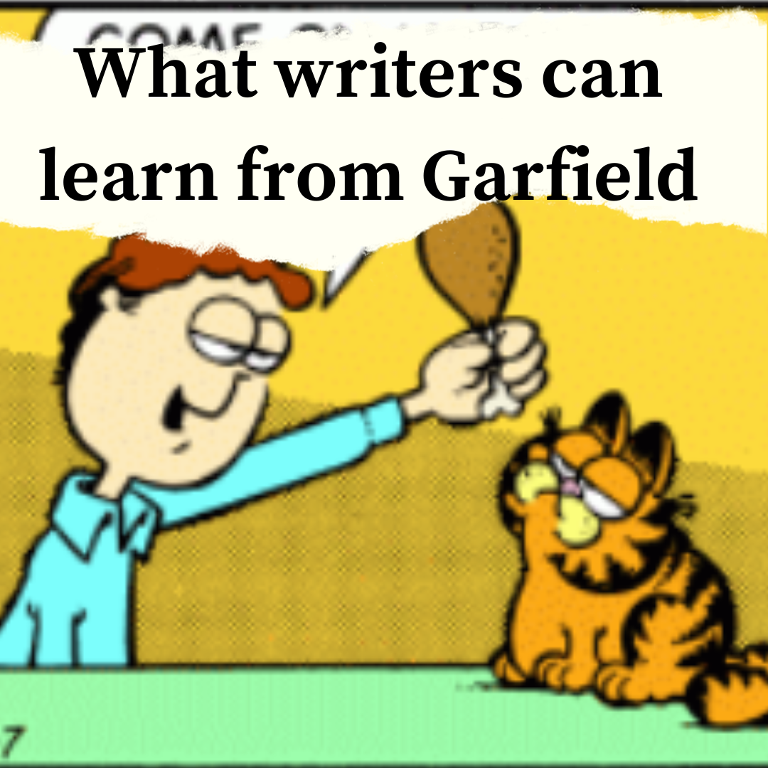What writers can learn from Garfield – Paper Beats World