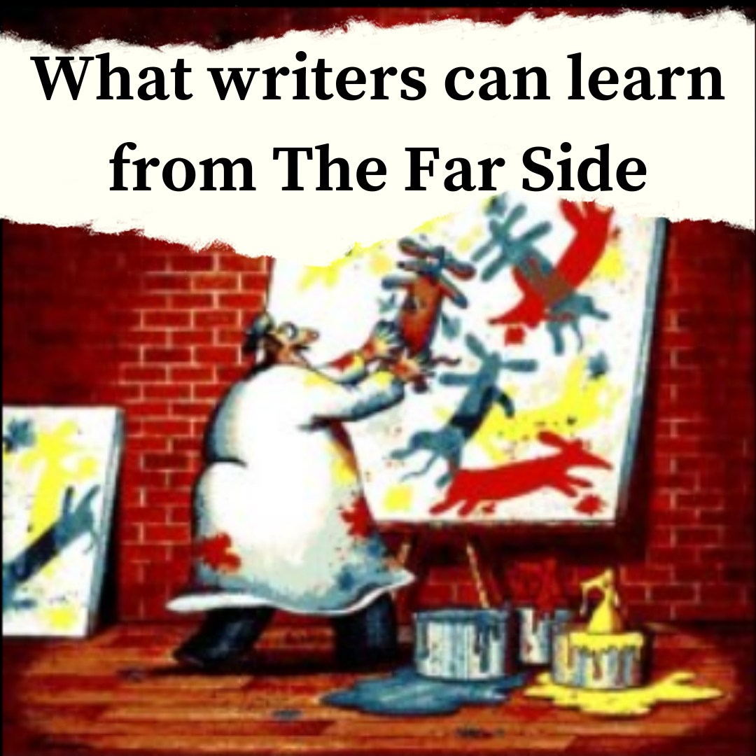 What writers can learn from The Far Side – Paper Beats World
