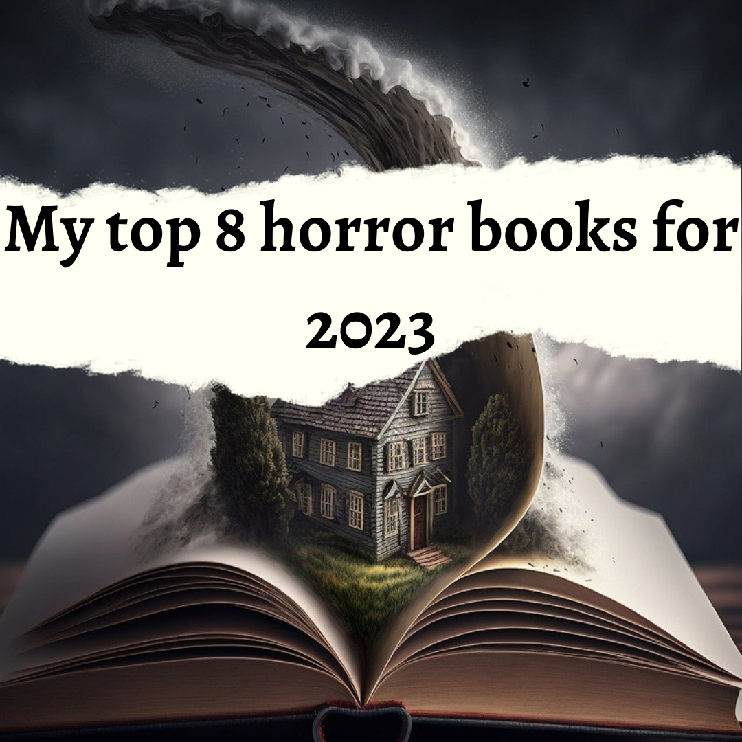 The top 8 best horror books I’ve read this year – Paper Beats World