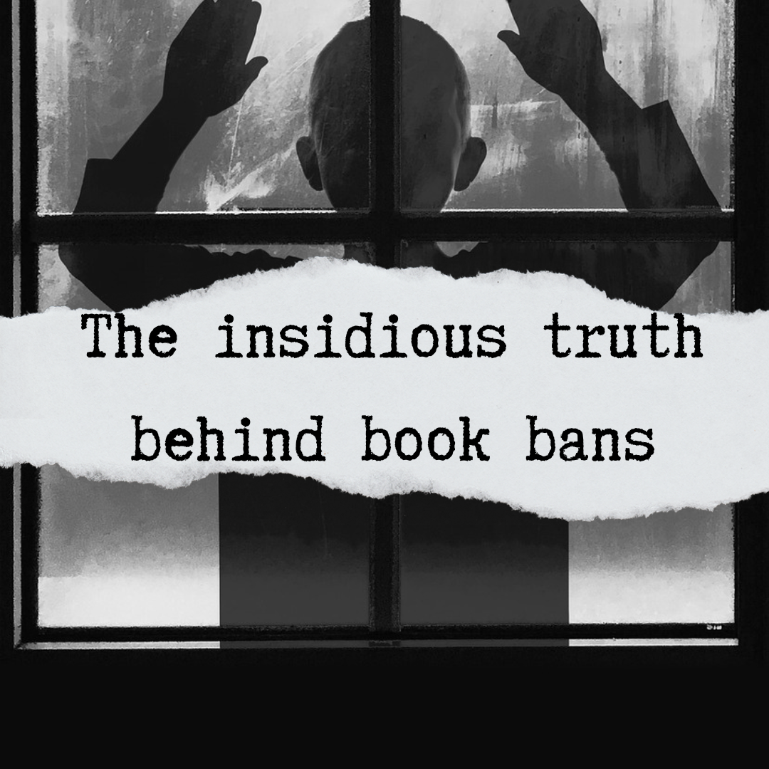 The insidious truth behind book bans – Paper Beats World
