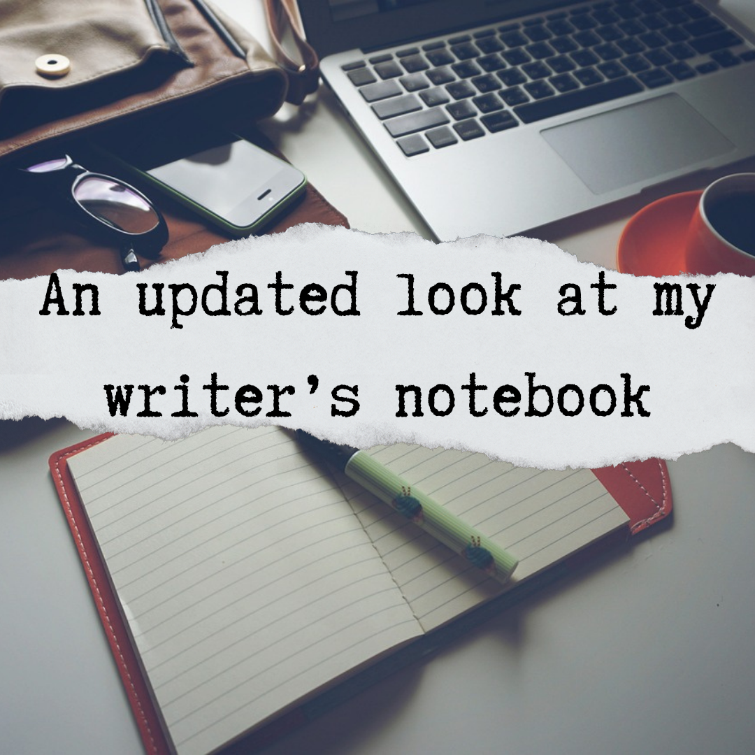 An updated look at my writer’s notebook – Paper Beats World